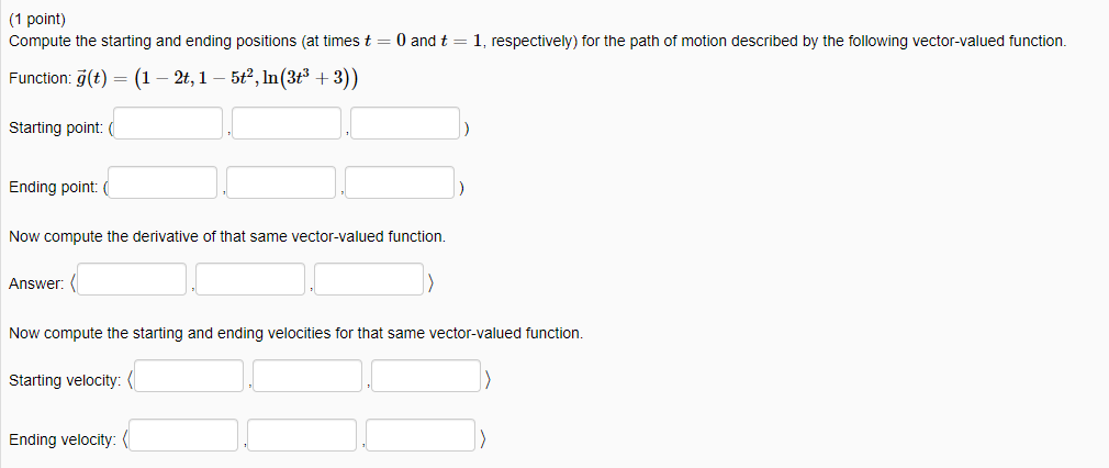 Solved (1 point) Compute the starting and ending positions | Chegg.com