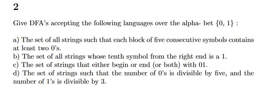 Give DFA's accepting the following languages over the | Chegg.com