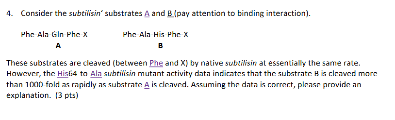 Solved Consider the subtilisin‘ substratesA and B (pay | Chegg.com