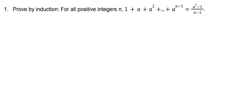Solved n-1 1. Prove by induction: For all positive integers | Chegg.com
