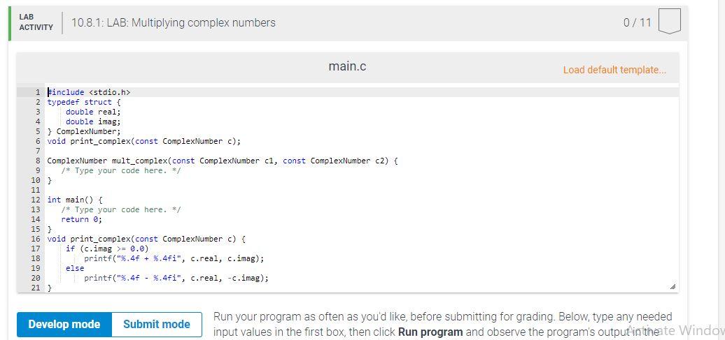 Solved 10.8 LAB: Multiplying complex numbers STOP!!! Do not | Chegg.com