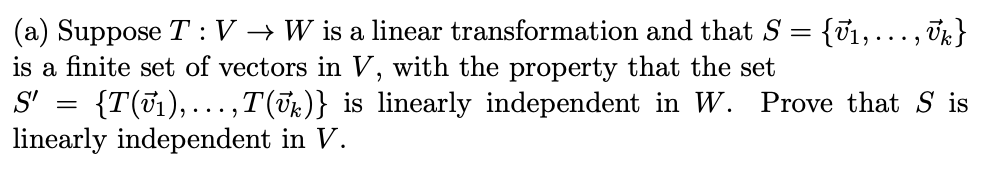 Solved (a) Suppose T:V→W is a linear transformation and that | Chegg.com