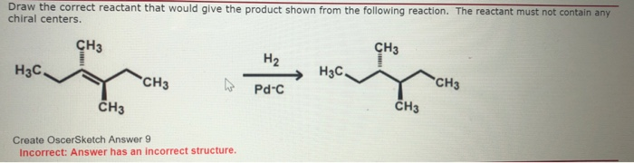 Solved Draw the correct reactant that would give the product | Chegg.com