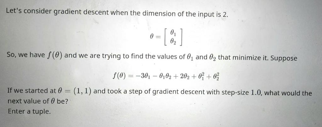 Solved Let's consider gradient descent when the dimension of | Chegg.com