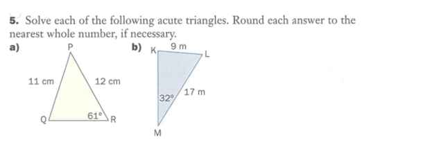 Solved Solve each of the following acute triangles. Round | Chegg.com