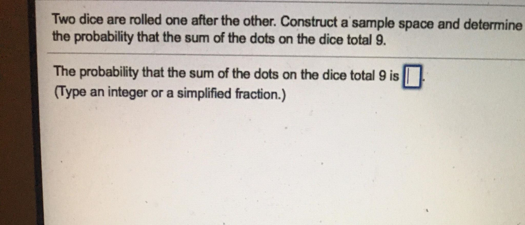Solved Two dice are rolled one after the other. Construct a | Chegg.com