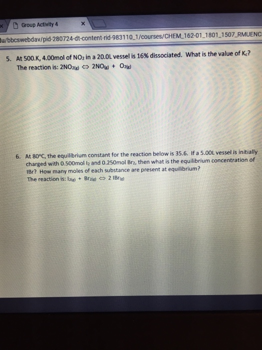 Solved At 500.K, 4.00mol of NO_2 in a 20.0L vessel is 16% | Chegg.com