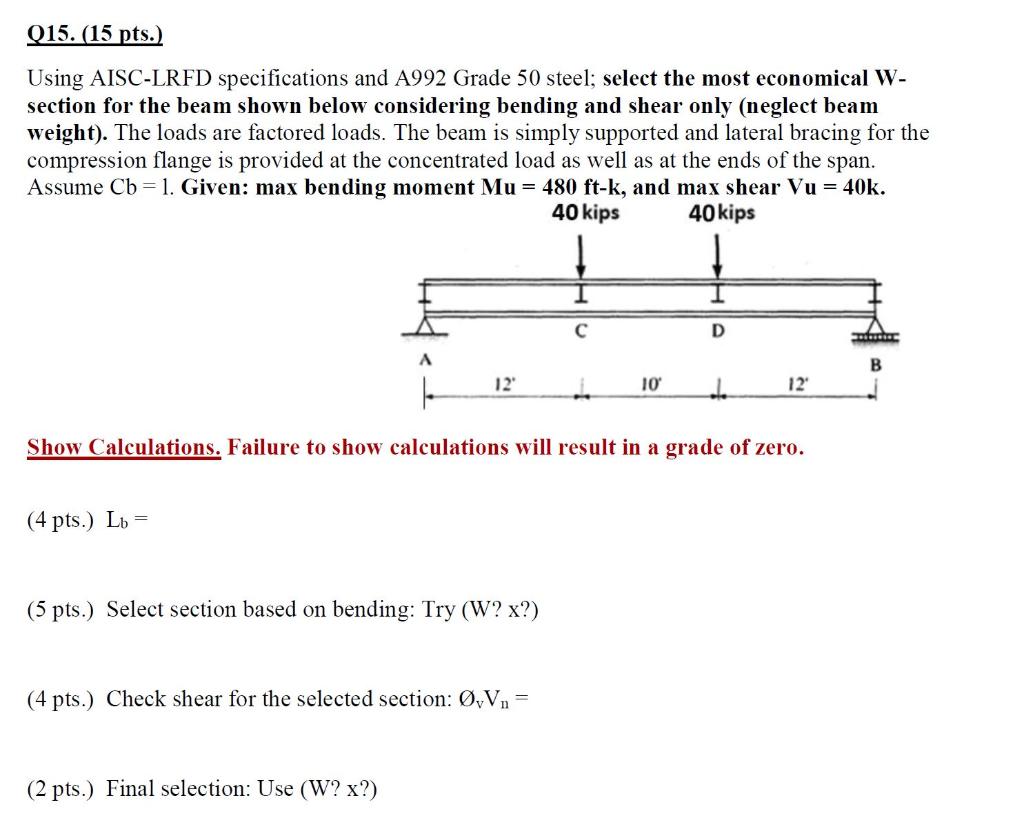 Solved Q15. (15 pts.) Using AISC-LRFD specifications and | Chegg.com