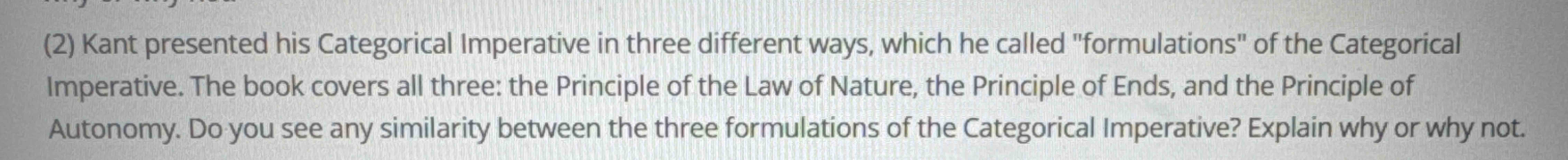 Solved (2) ﻿Kant presented his Categorical Imperative in | Chegg.com