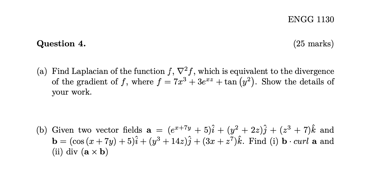 Solved ENGG 1130 Question 4. (25 marks) (a) Find Laplacian | Chegg.com