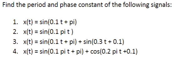 Solved Find the period and phase constant of the following | Chegg.com