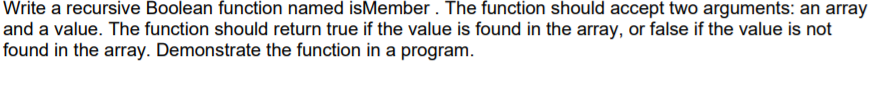 Solved Write A Recursive Boolean Function Named Ismember 2312