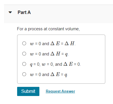 Solved Part A For a process at constant volume, Ο ω = 0 and | Chegg.com