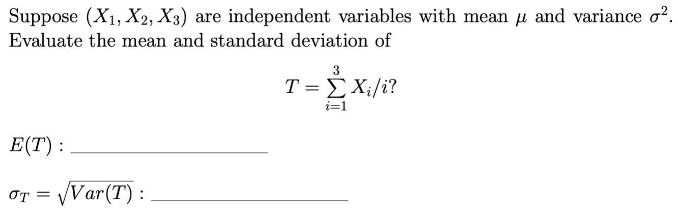 Solved Suppose (X1, X2, X3) are independent variables with | Chegg.com