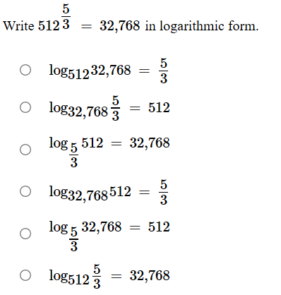 Solved Write 5123 = 32,768 in logarithmic form. O | Chegg.com