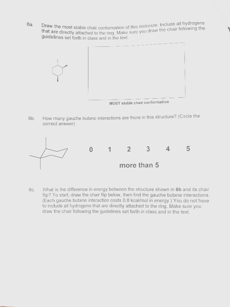 Solved 6а. Draw the most stable chair conformation of this | Chegg.com