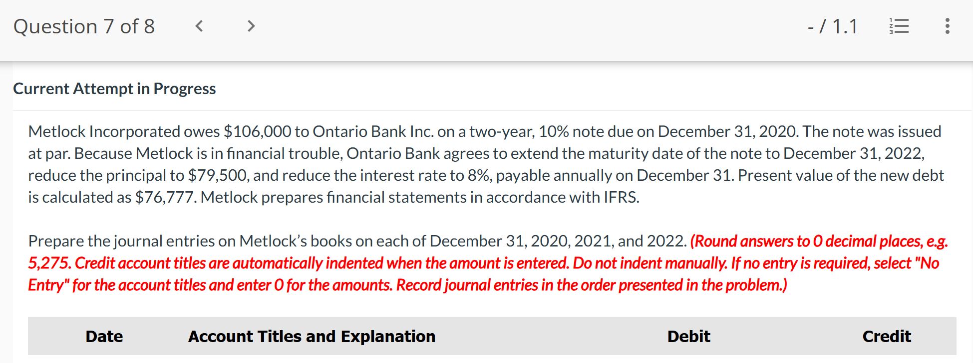 Solved Current Attempt in Progress Metlock Incorporated owes | Chegg.com