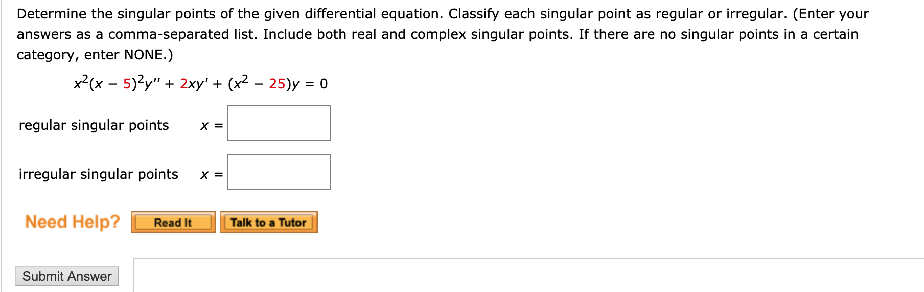 Solved Determine the singular points of the given | Chegg.com