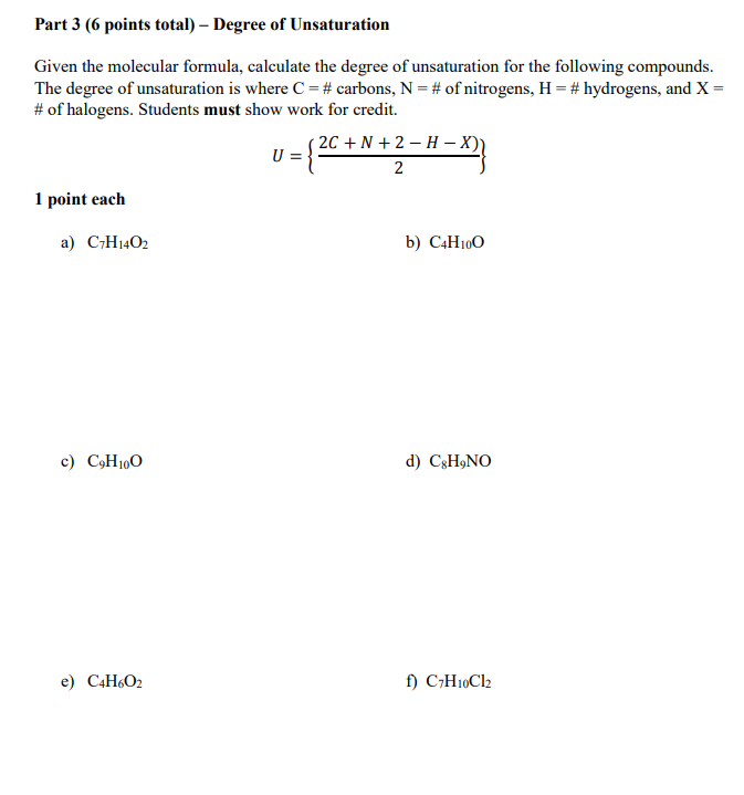 Solved Part 3 (6 points total) - Degree of Unsaturation | Chegg.com