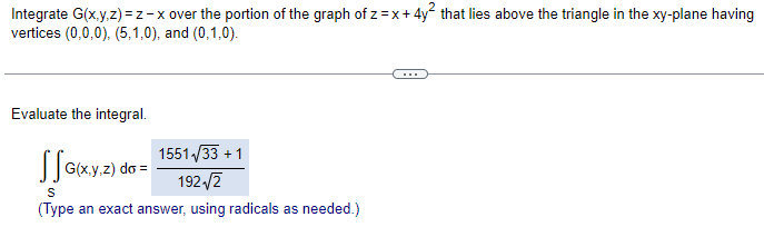 Solved Integrate G(x,y,z)=z−x over the portion of the graph | Chegg.com