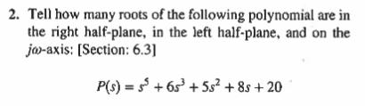 Solved 2. Tell how many roots of the following polynomial | Chegg.com