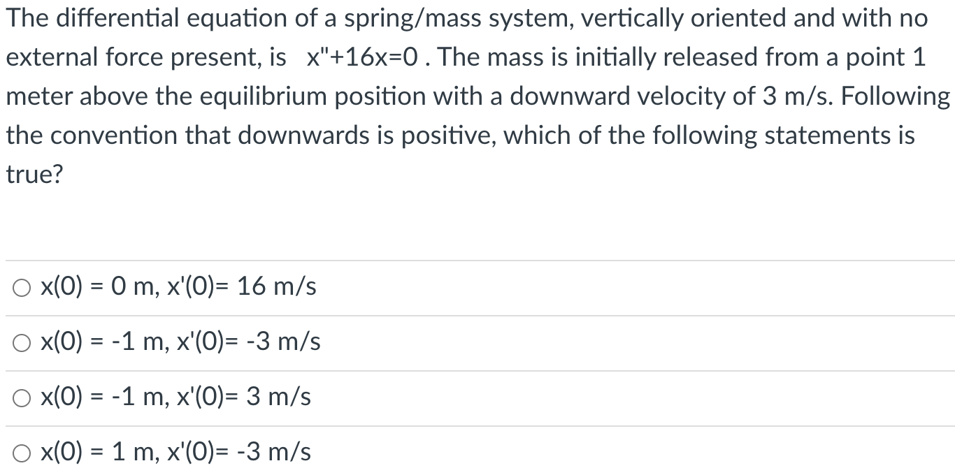 Solved The differential equation of a spring/mass system, | Chegg.com