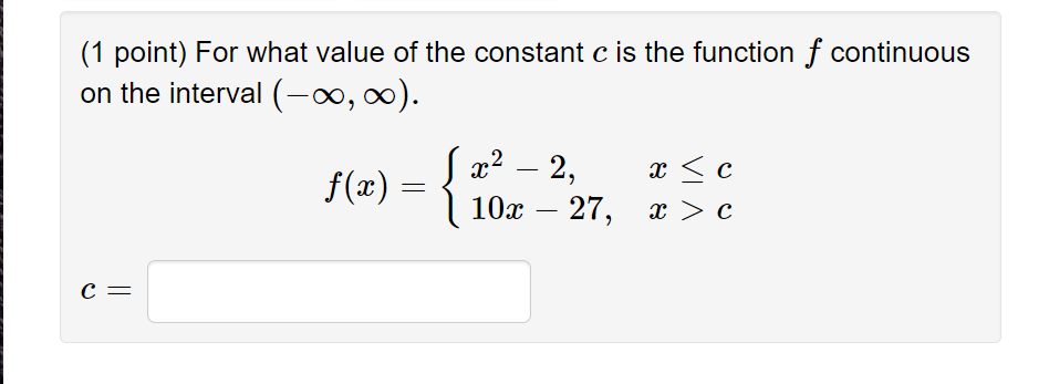 Solved (1 point) For what value of the constant c is the | Chegg.com