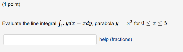 Solved (1 point) Compute Sc Fds for the oriented curve | Chegg.com