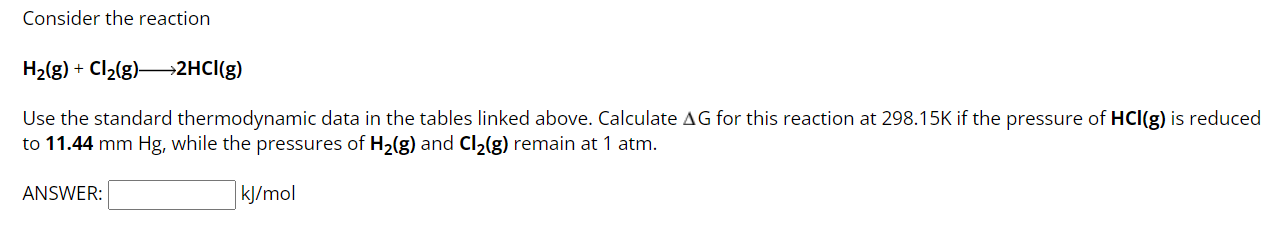 Solved Consider the reaction H2( g)+Cl2( g) 2HCl(g) Use the | Chegg.com