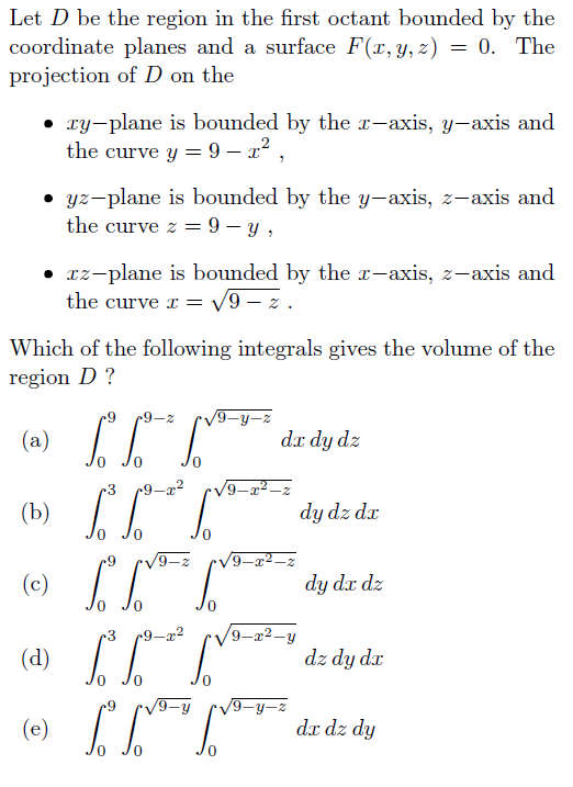 Solved Let D be the region in the first octant bounded by | Chegg.com