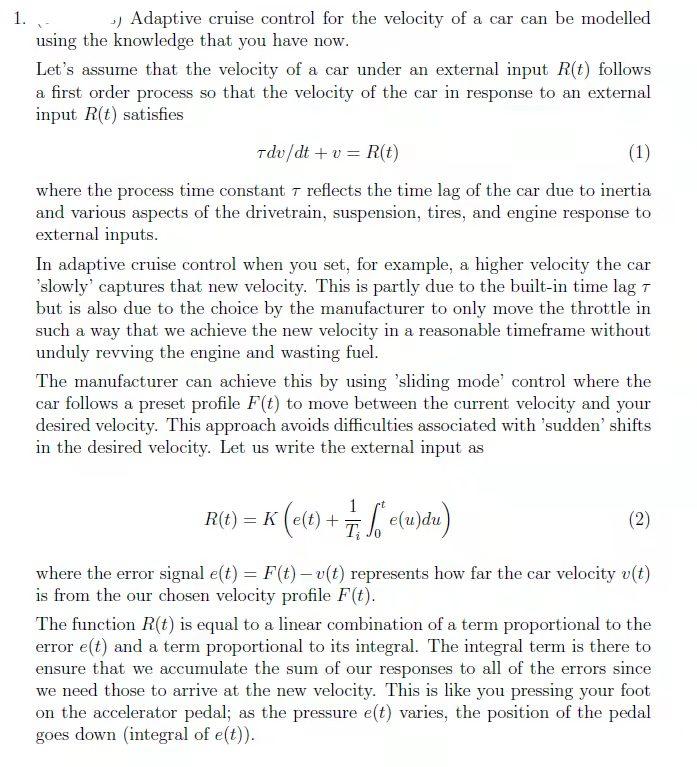 Solved 1. - Adaptive cruise control for the velocity of a | Chegg.com