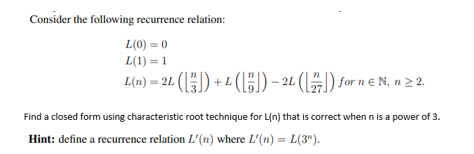 Solved Consider the following recurrence relation: | Chegg.com
