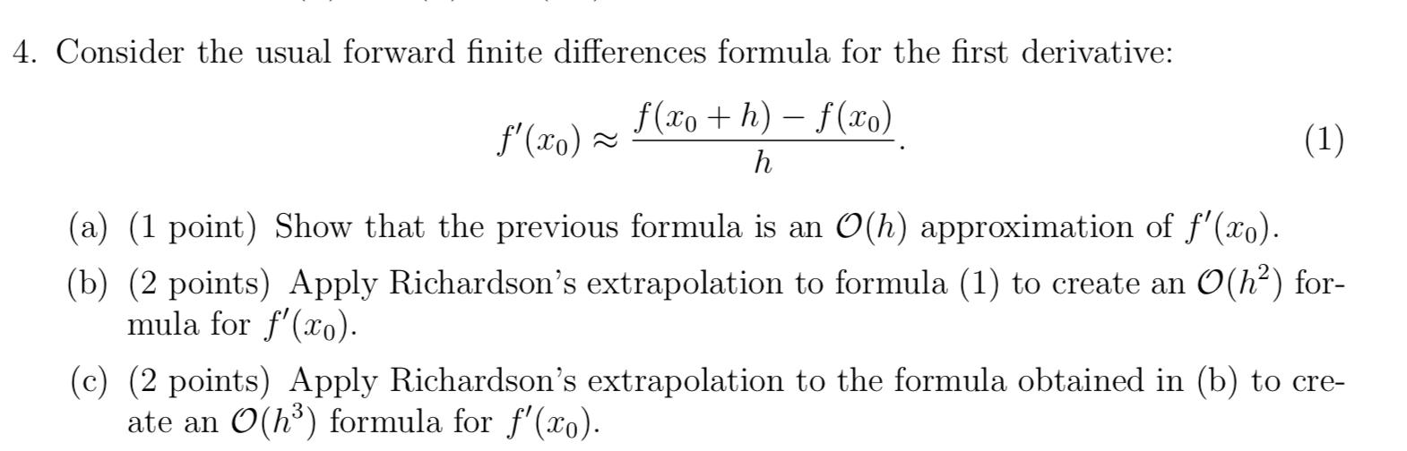 Solved 4. Consider the usual forward finite differences | Chegg.com