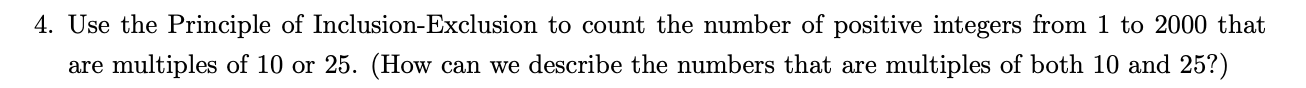 Solved 4. Use the Principle of Inclusion-Exclusion to count | Chegg.com