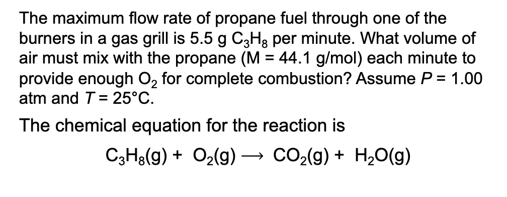 Solved The maximum flow rate of propane fuel through one of | Chegg.com