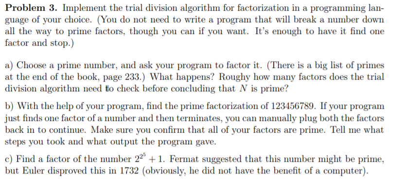 Solved Problem 3. Implement the trial division algorithm for | Chegg.com