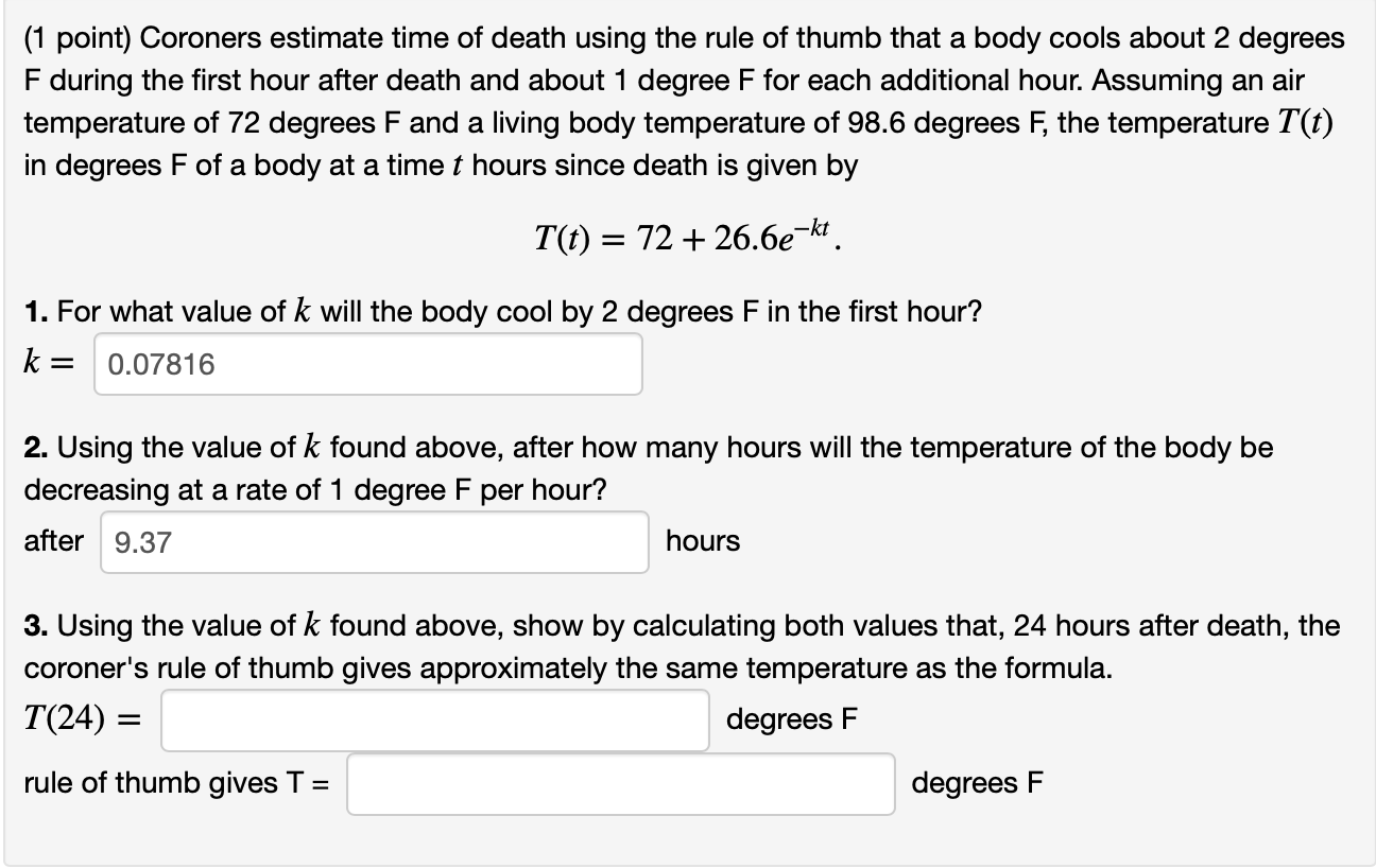 Solved (1 point) Coroners estimate time of death using the | Chegg.com