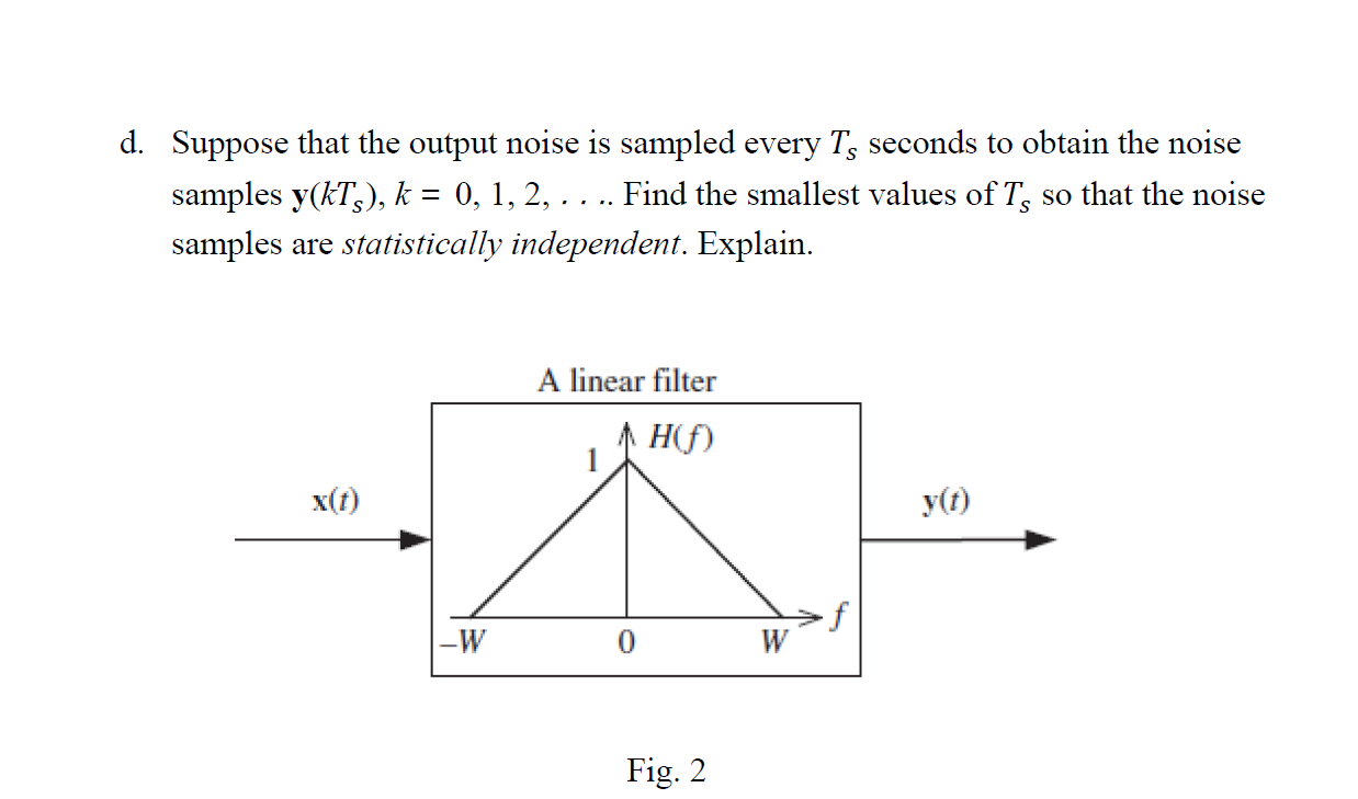 Solved 3. The input noise x(t) applied to the filter in | Chegg.com
