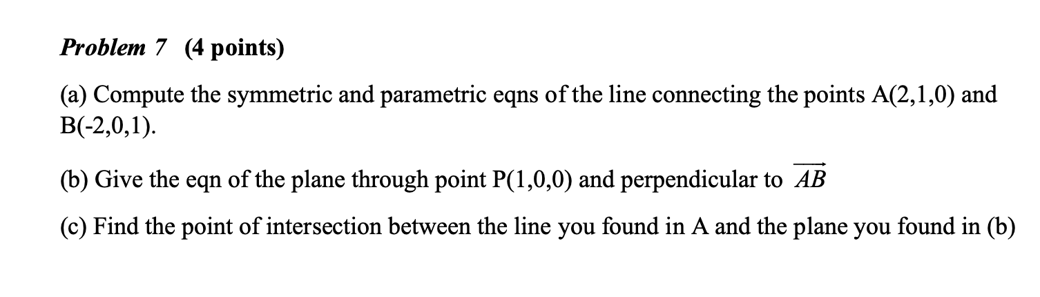 Solved Problem 7 (4 points) (a) Compute the symmetric and | Chegg.com