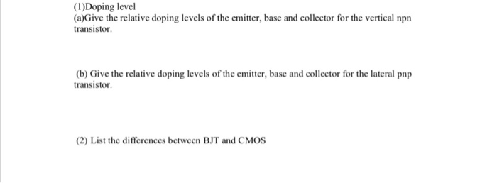 Solved (1)Doping level (a)Give the relative doping levels of | Chegg.com