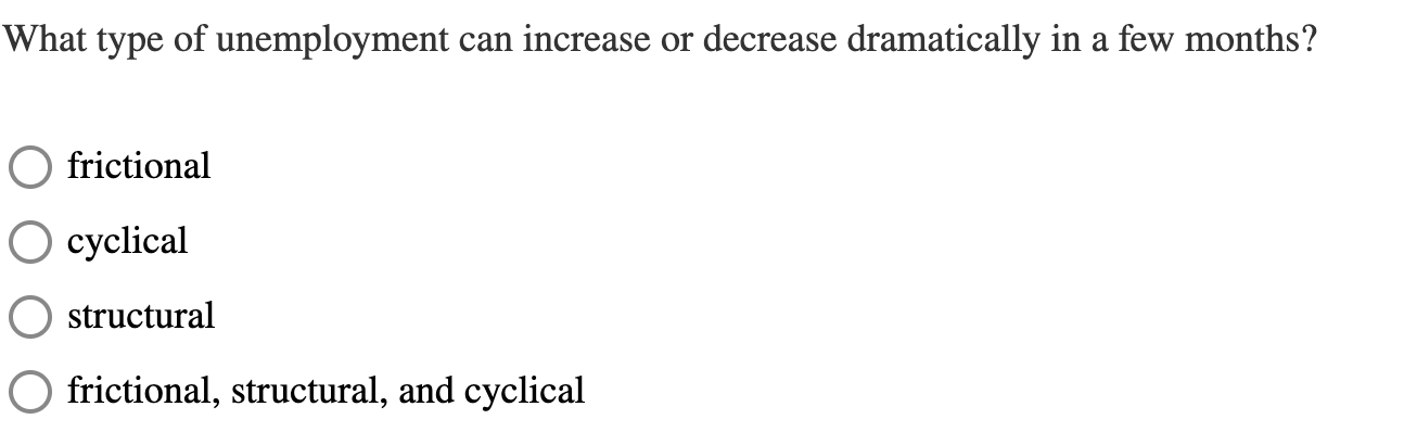 Solved What type of unemployment can increase or decrease | Chegg.com
