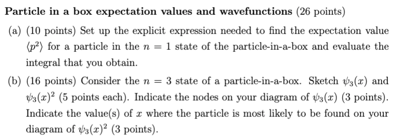 Solved Particle in a box expectation values and | Chegg.com