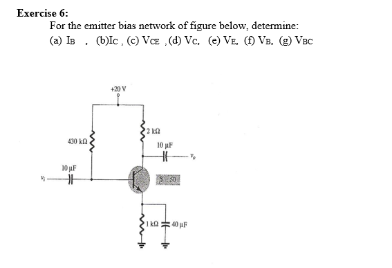Solved Exercise 6: For the emitter bias network of | Chegg.com