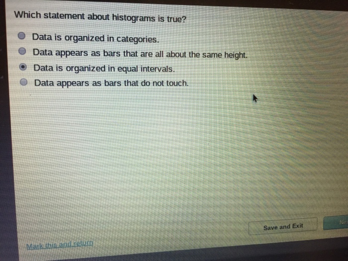 Solved Which statement about histograms is true? O Data is | Chegg.com