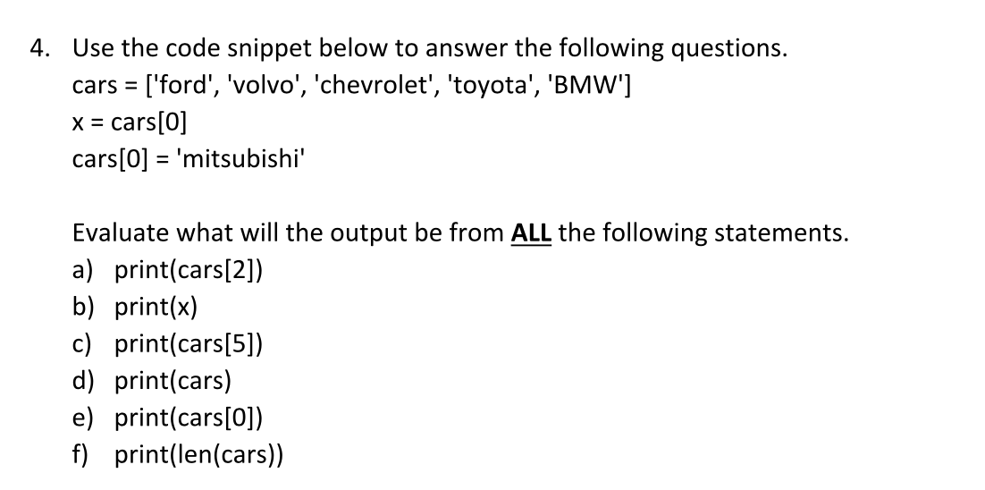 Solved 4. Use the code snippet below to answer the following | Chegg.com