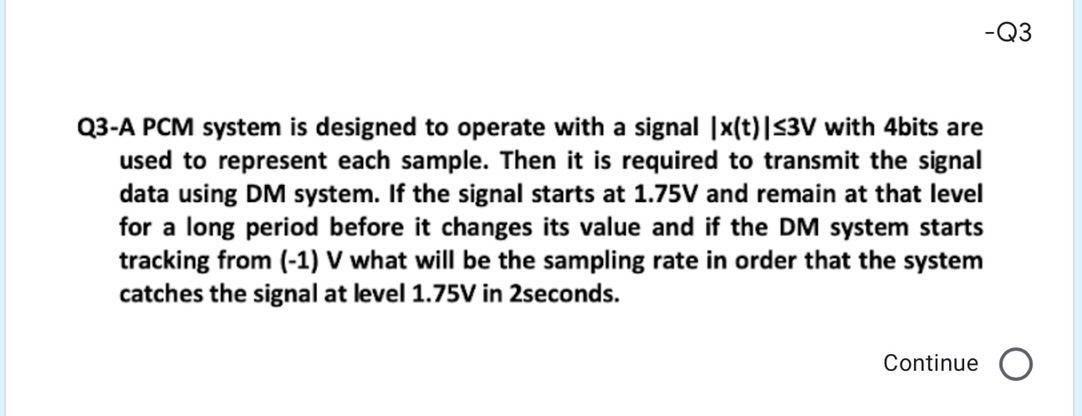 Q3 Q3-A PCM system is designed to operate with a | Chegg.com