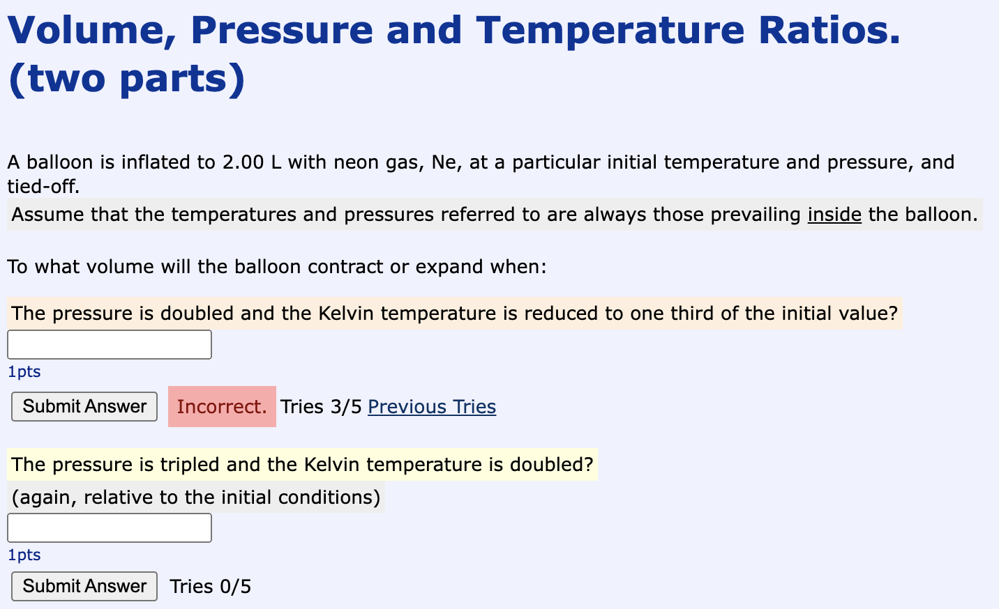 Solved Volume, Pressure and Temperature Ratios. (two parts) | Chegg.com
