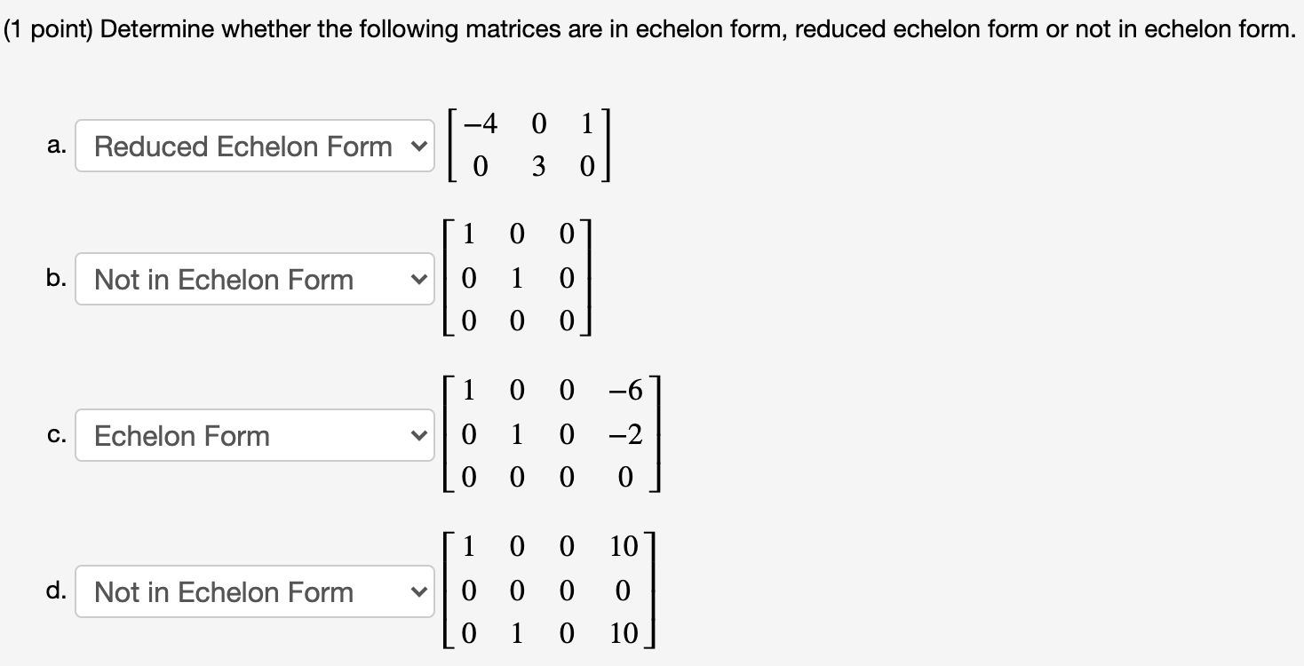 Solved (1 point) Determine whether the following matrices | Chegg.com