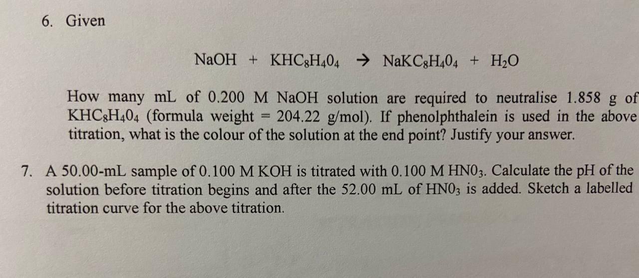 Solved 6. Given NaOH + KHC8H404 → NaKC8H404 + H₂O How many | Chegg.com