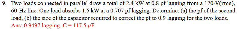 Two loads connected in ﻿parallel draw a total | Chegg.com